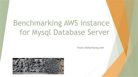 benchmarking aws instance for mysql database serverce2 ppt