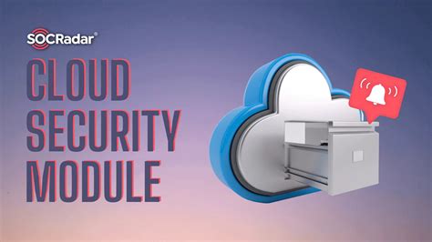 Cloud Security Module Minimize Risk Of Misconfigured Buckets Socradar® Cyber Intelligence Inc