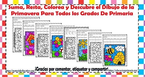 Suma Resta Multiplica Colorea Y Descubre El Dibujo De La Primavera Para Todos Los Grados De