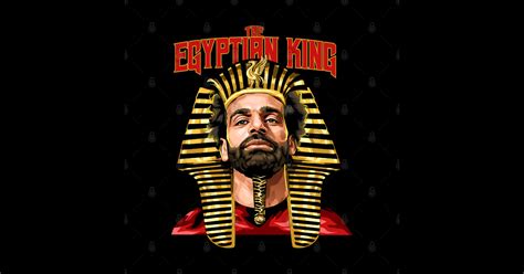 Mo Salah The Egyptian King Mo Salah Posters And Art Prints Teepublic