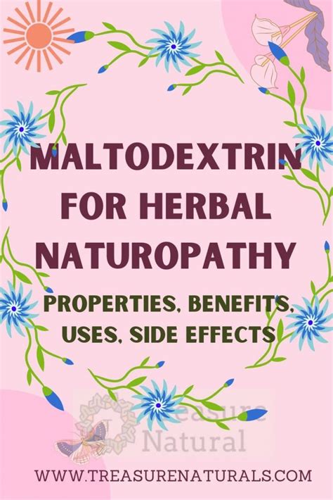 Maltodextrin For Herbal Naturopathy Properties Benefits Uses Side