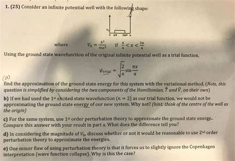 Solved 1 25 Consider An Infinite Potential Well With The
