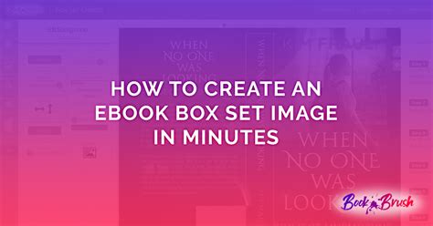How To Create An EBook Box Set Image In Minutes Book Brush