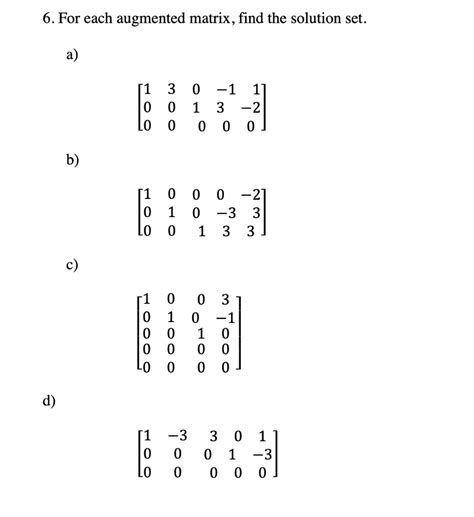 Solved 6 For Each Augmented Matrix Find The Solution Set