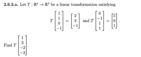solved 2 6 2 a let t r4→r3 be a linear transformation