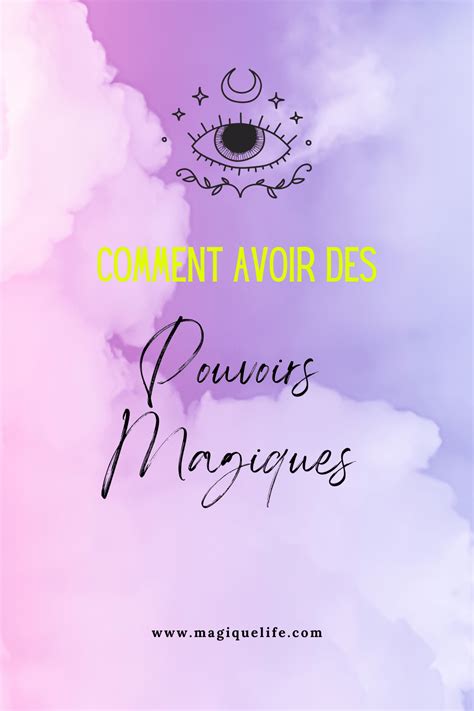 Comment Avoir Des Pouvoirs Magiques