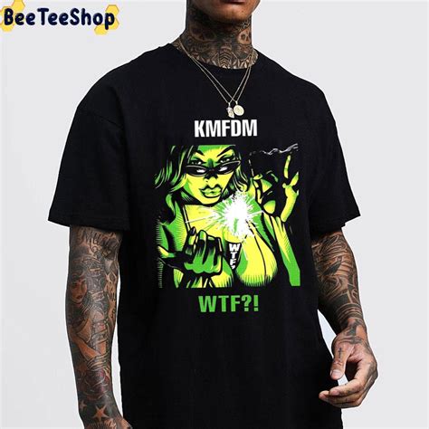 Kmfdm Wtf Graphic Unisex T Shirt Beeteeshop