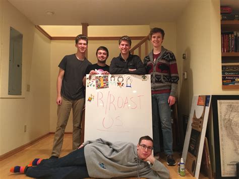 Just Dudes Being Bros Rroastme