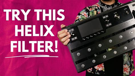 How To Make Filter Effects On The Helix Youtube