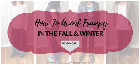 How To Not Look Like A Frumpy Mom Fallwinter Edition Easy Fashion