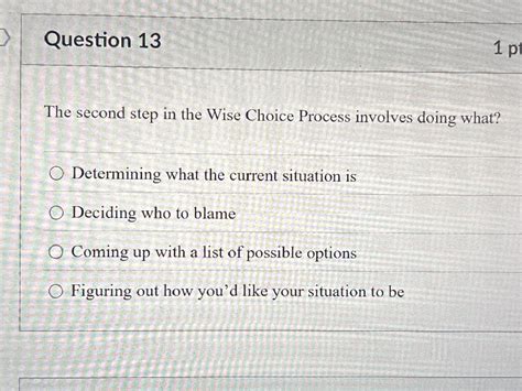 The Second Step In The Wise Choice Process Studyx