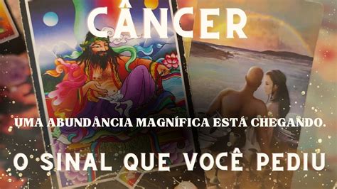 CÂncer 🌟♋ O Sinal Que VocÊ Pediu 🌟 A Resposta Que Vc Busca 🌟 Youtube