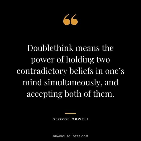 Doublethink Quotes Cognitive Bias Quotes The Importance Of Realizing