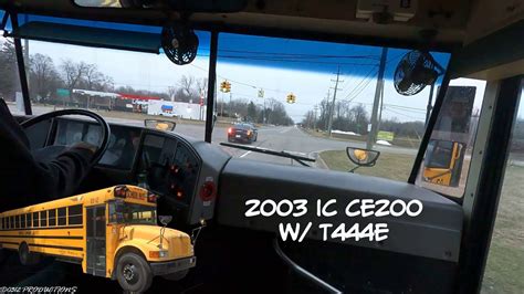 A Ride In Bus 03 12 Throwback Series 2003 Ic Ce 200 School Bus W T444e Youtube