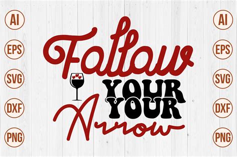 Follow Your Arrow Svg Graphic By Creativemomenul022 · Creative Fabrica