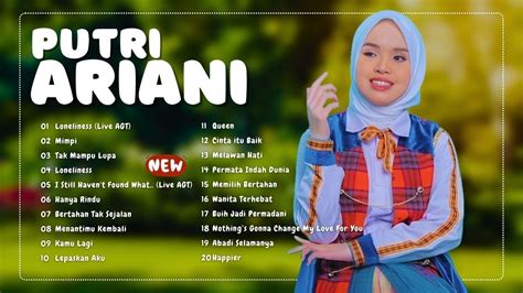 Putri Ariani Full Album Lagu Putri Ariani Terbaru YouTube