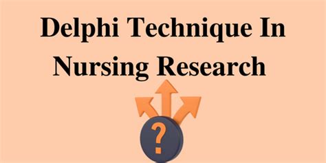 delphi technique in nursing research nurses educator