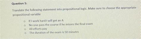 Solved Translate The Following Statement Into Propositional