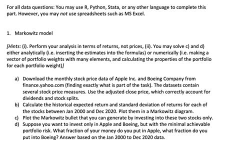 for all data questions you may use r python stata
