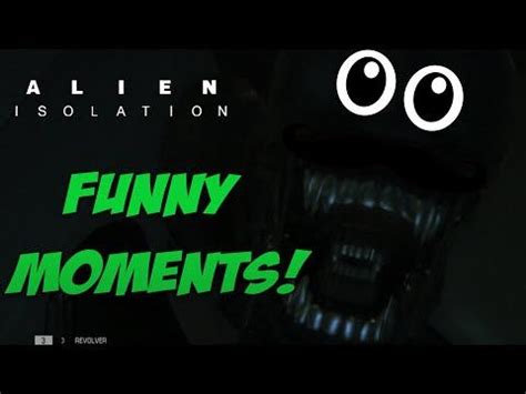 Alien Isolation Funny Moments Freakouts And Jumpscares Funny Moments Alien Isolation