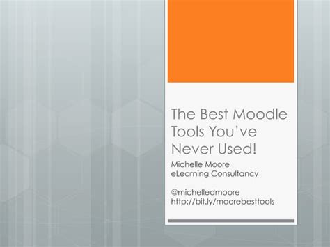 the best moodle tools you ve never used pptx