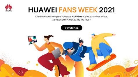 Huawei Fans Week 2021 Durante Esta Semana Ser Usuario De Huawei Trae