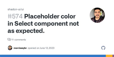 Placeholder Color In Select Component Not As Expected · Issue 574 · Shadcn Uiui · Github