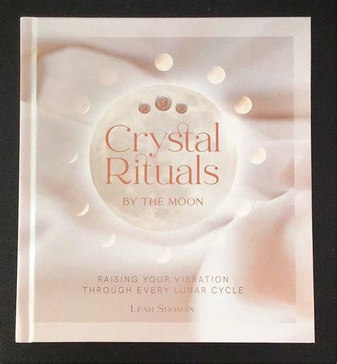 Crystal Rituals By The Moon The Sacred Well