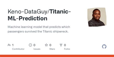 Github Keno Dataguytitanic Ml Prediction Machine Learning Model
