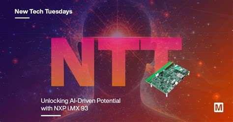 New Tech Tuesdays Unlocking AI Driven Potential With NXP I MX