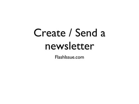 Flash Issue Tutorial Create Newsletter Ppt