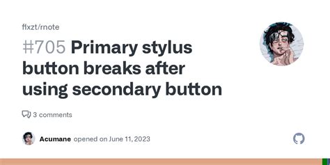 Primary Stylus Button Breaks After Using Secondary Button · Issue 705