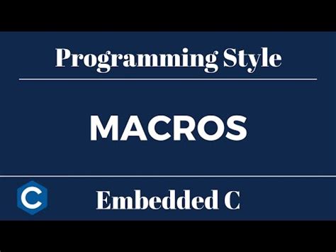 Embedded C Programming Style Tutorial Macros YouTube