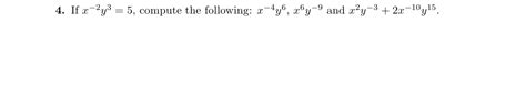 Solved 4 If X−2y3 5 Compute The Following X−4y6 X6y−9 And