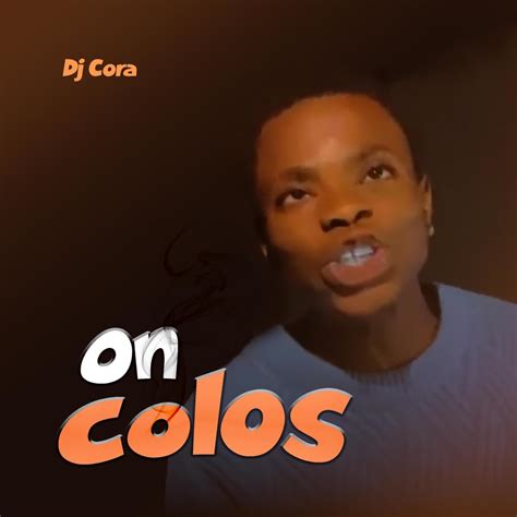 ‎on Colos Single Album By Dj Cora Apple Music