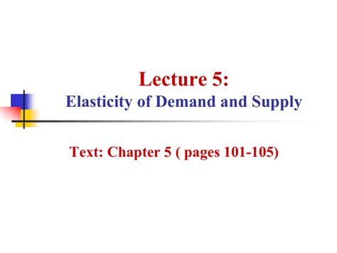 Elasticity Of Demand And Supply Lecture Notes