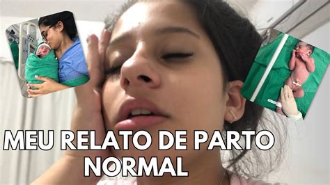 Meu Relato De Parto Normal Youtube