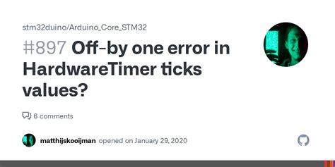 off by one error in hardwaretimer ticks values · issue 897