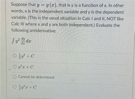 Solved Suppose That Yyx ﻿that Is Y ﻿is A Function Of X
