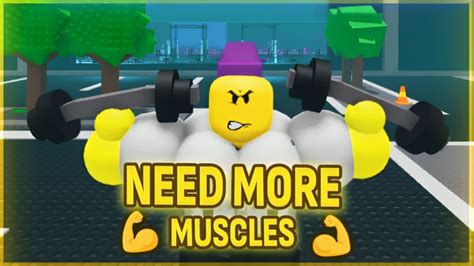 Need More Muscles Roblox