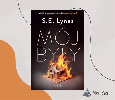 “mój Były” S E Lynes Recenzja Thrillera Psychologicznego Mrs Book