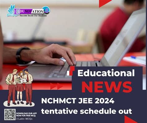 Nchmct Jee 2024 Tentative Schedule Out Edunovations