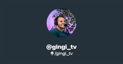 Gingitv Twitter Instagram Twitch Linktree