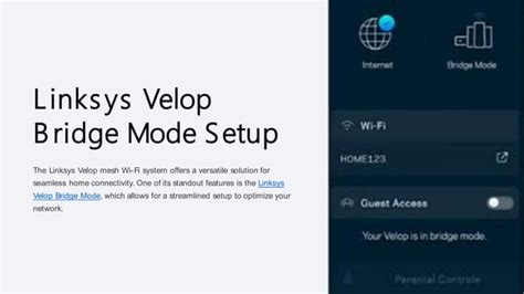 Step By Step Tutorial Configuring Linksys Velop In Bridge Mode For Seamless Connectivity Pdf