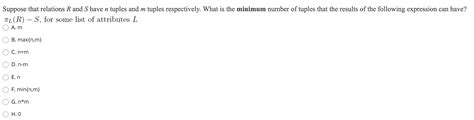 solved suppose that relations r and s have n tuples and m