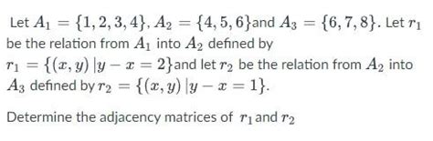 Solved Let A1 1 2 3 4 A2 4 5 6 And A3 6 7 8 Let R1 Be Chegg Com