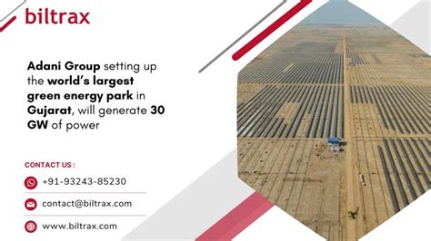 Biltrax Media On Linkedin Adani Grp Developing Worlds Largest Green