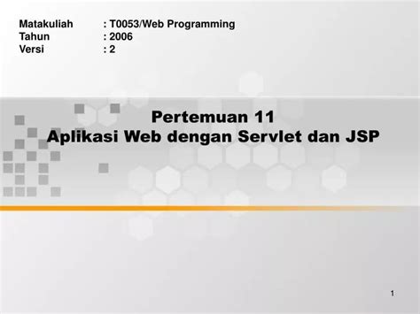 Ppt Pertemuan 11 Aplikasi Web Dengan Servlet Dan Jsp Powerpoint Presentation Id1829744