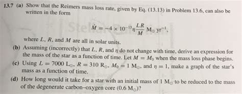 Solved 137 A Show That The Reimers Mass Loss Rate Given