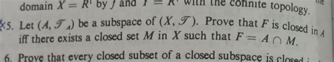 Solved 5 Let Ata Be A Subspace Of Xt Prove That F Is